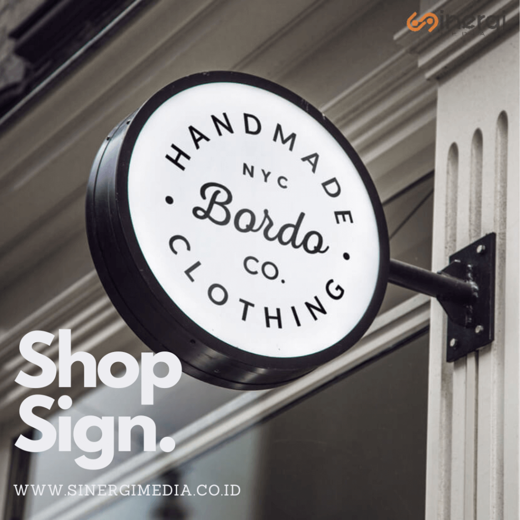 Di Mana Shop Sign Branding Dapat Ditemukan? - Sinergi Media Advertising